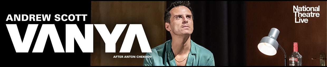 Newlyn Filmhouse | National Theatre Live: Vanya