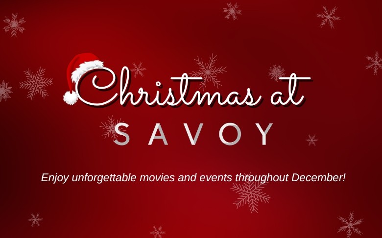 Savoy Cinema, Nottingham | Coming Soon | Christmas at Savoy
